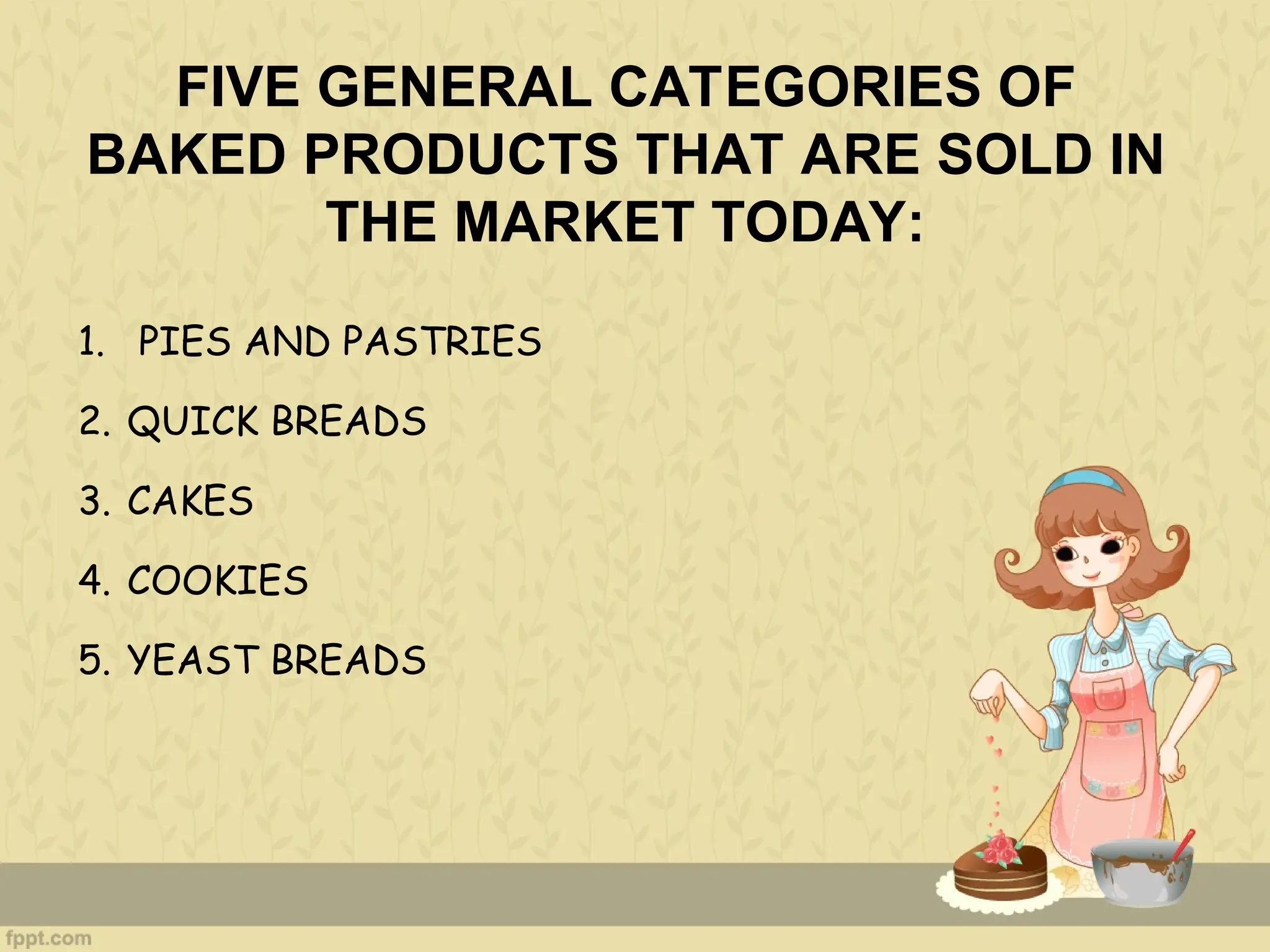 CLASSIFICATIONS OF BAKERY PRODUCTS a powerpoint | PPT