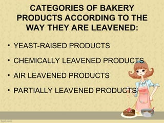 CLASSIFICATIONS OF BAKERY PRODUCTS a powerpoint | PPT