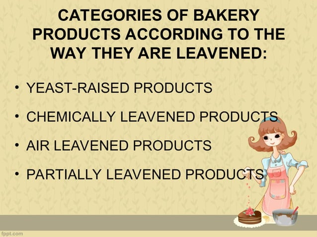 CLASSIFICATIONS OF BAKERY PRODUCTS a powerpoint | PPT