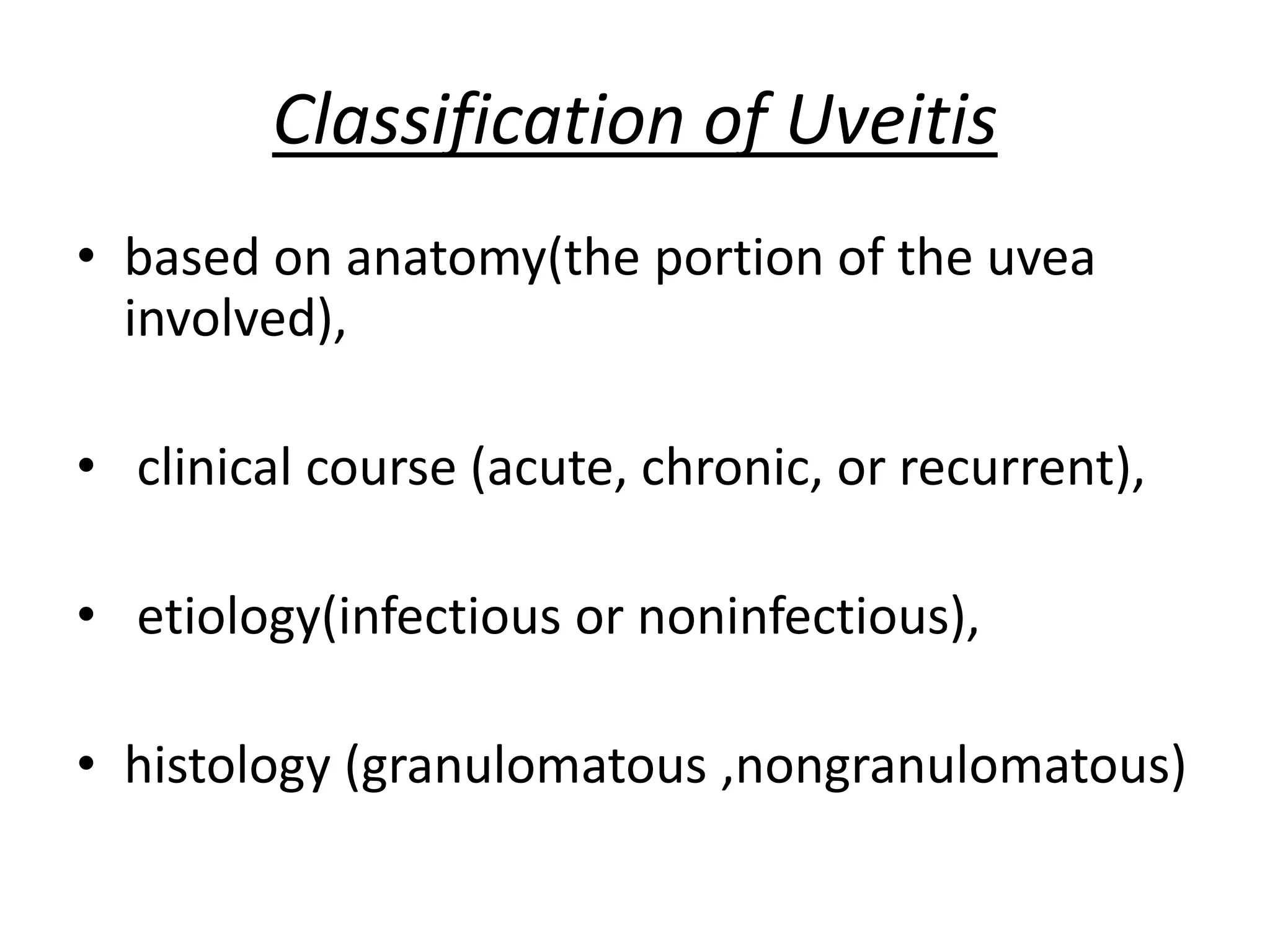 Classifications of etio pathogenesis of uveitis, anterior uveitis- dr.k ...