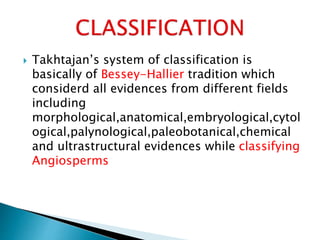 CLASSIFICATION SYSTEM OF TAKHTAJAN BY K.DIWAKAR | PPTX