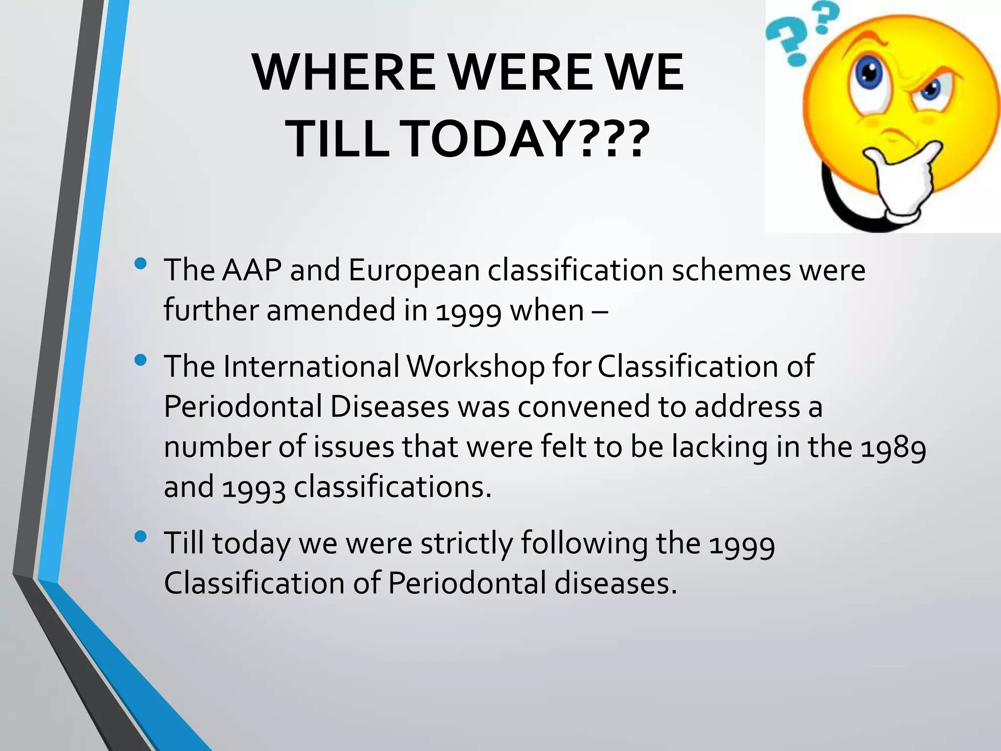 Classification Systems of Periodontal Diseases | PPTX
