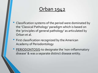 Classification Systems of Periodontal Diseases | PPTX