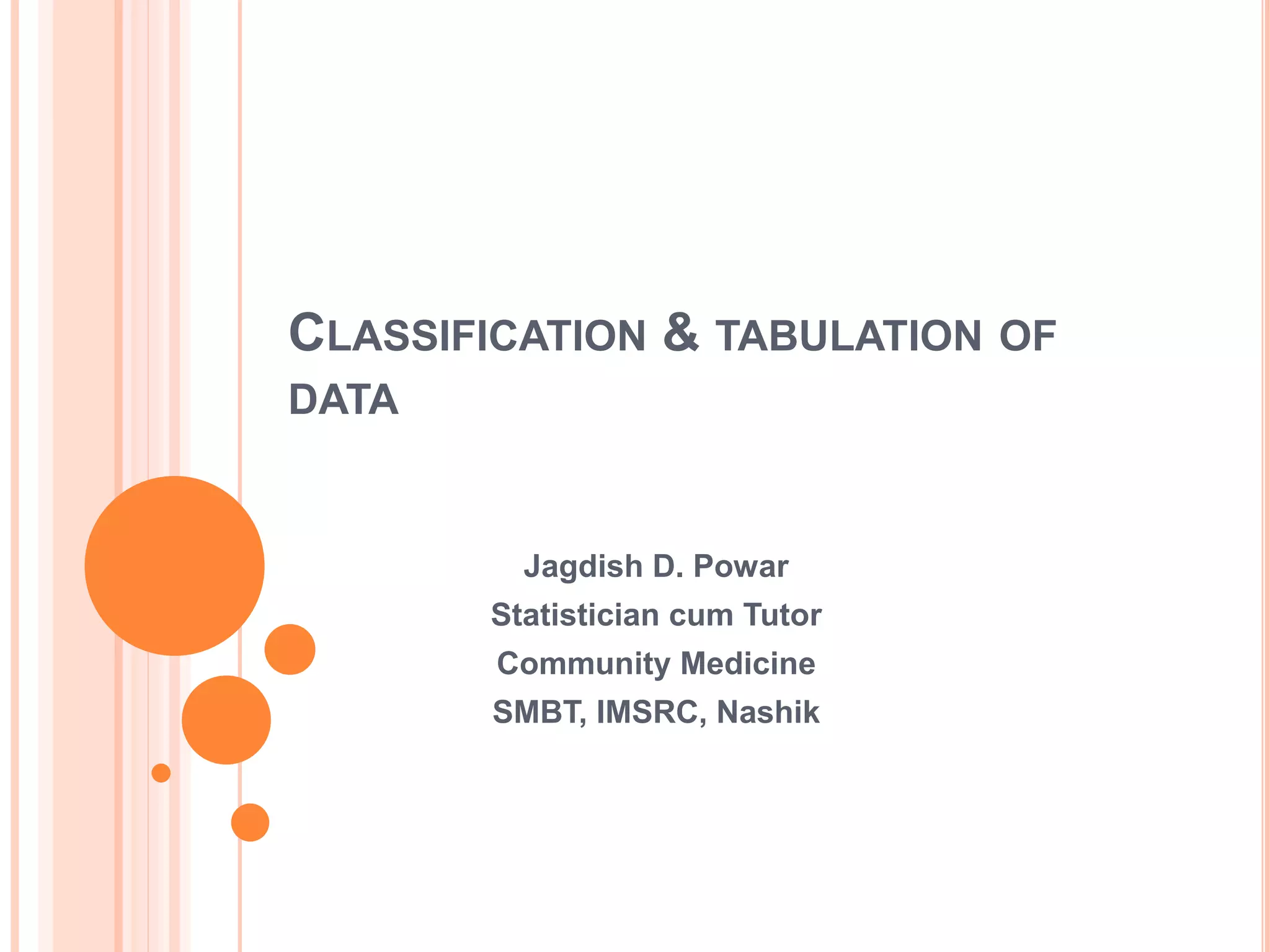 Classification And Tabulation Of Data Pptx Physics Science