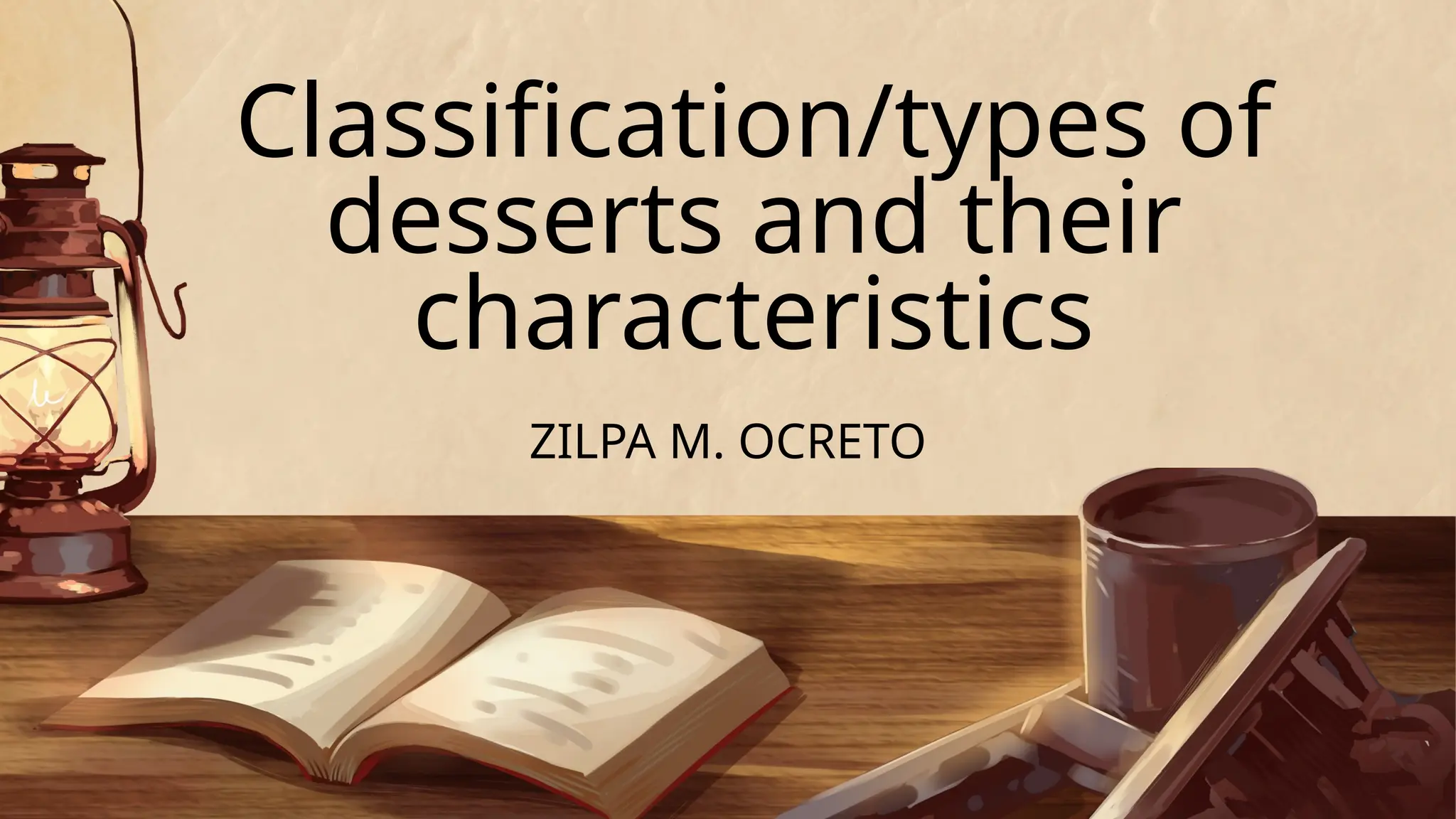 Classificationtypes of desserts and their characteristics.pptx