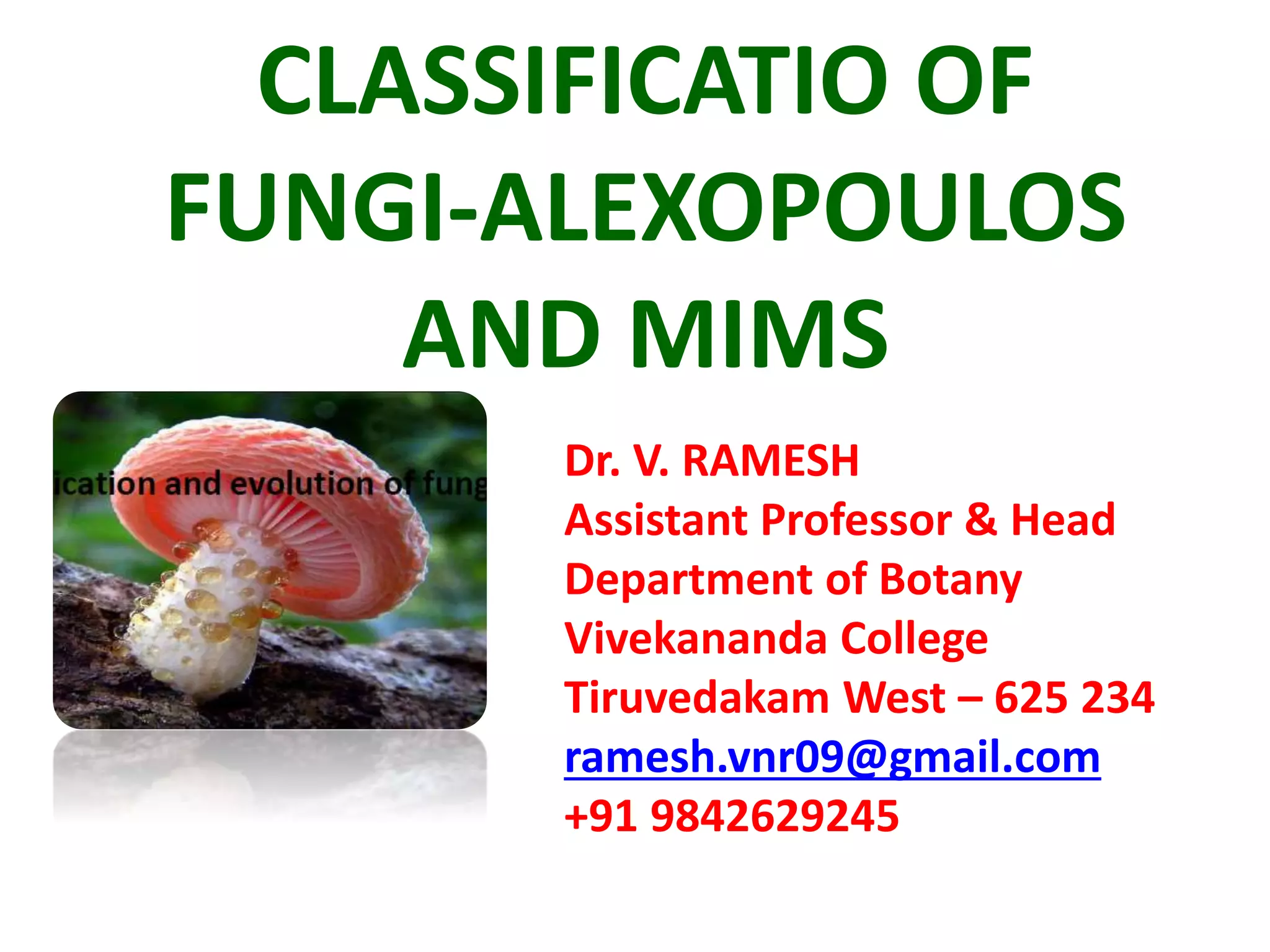 Classificatio of fungi alexopoulos and mims new | PPTX