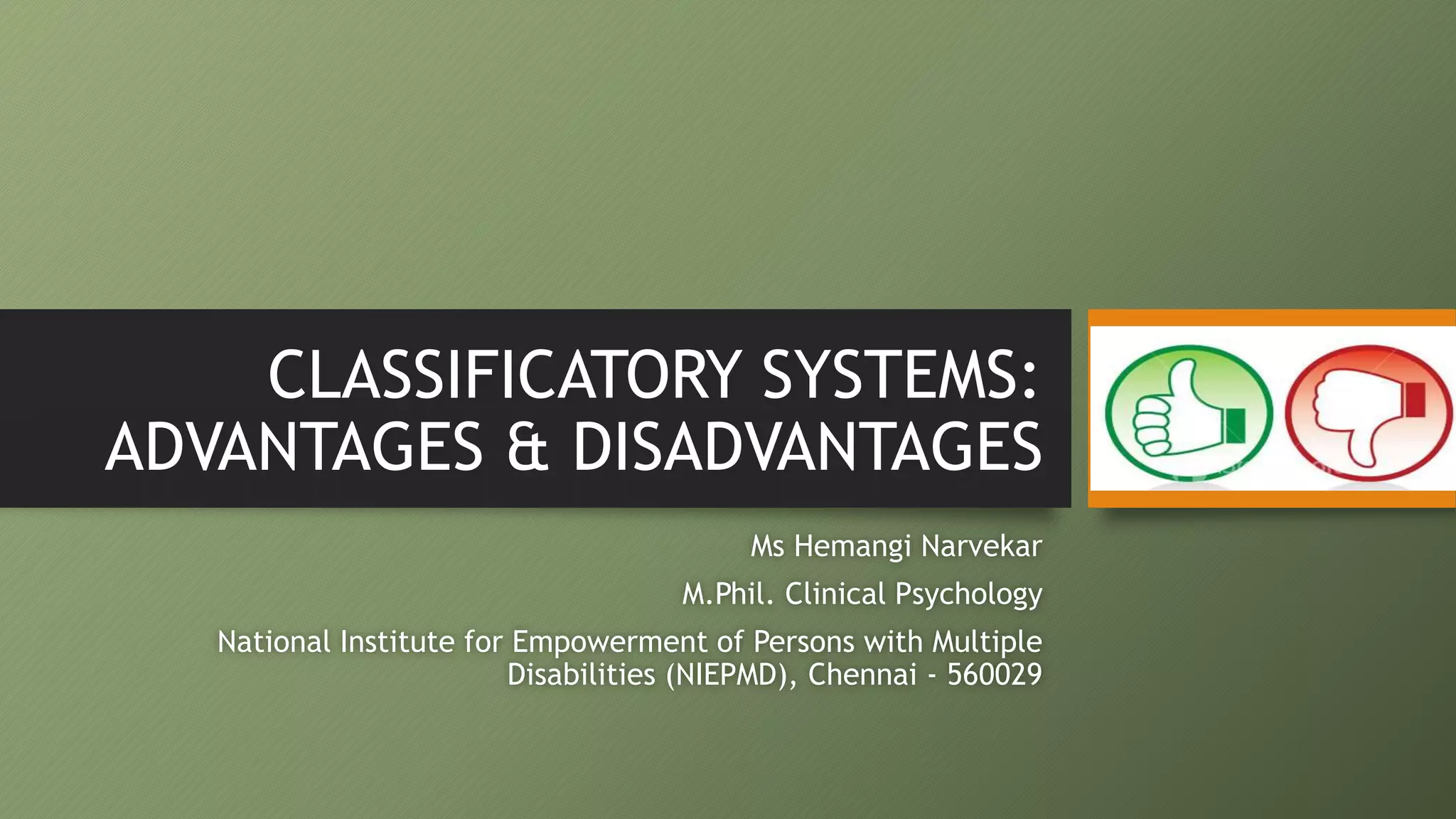 Classificatory systems - Advantages & Disadvantages | PPTX