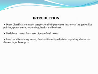 CLASSIFICATION OF TWEETS | PPT