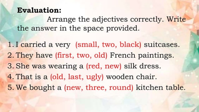 Classify and order the list of adjectives in the sentences..pptx