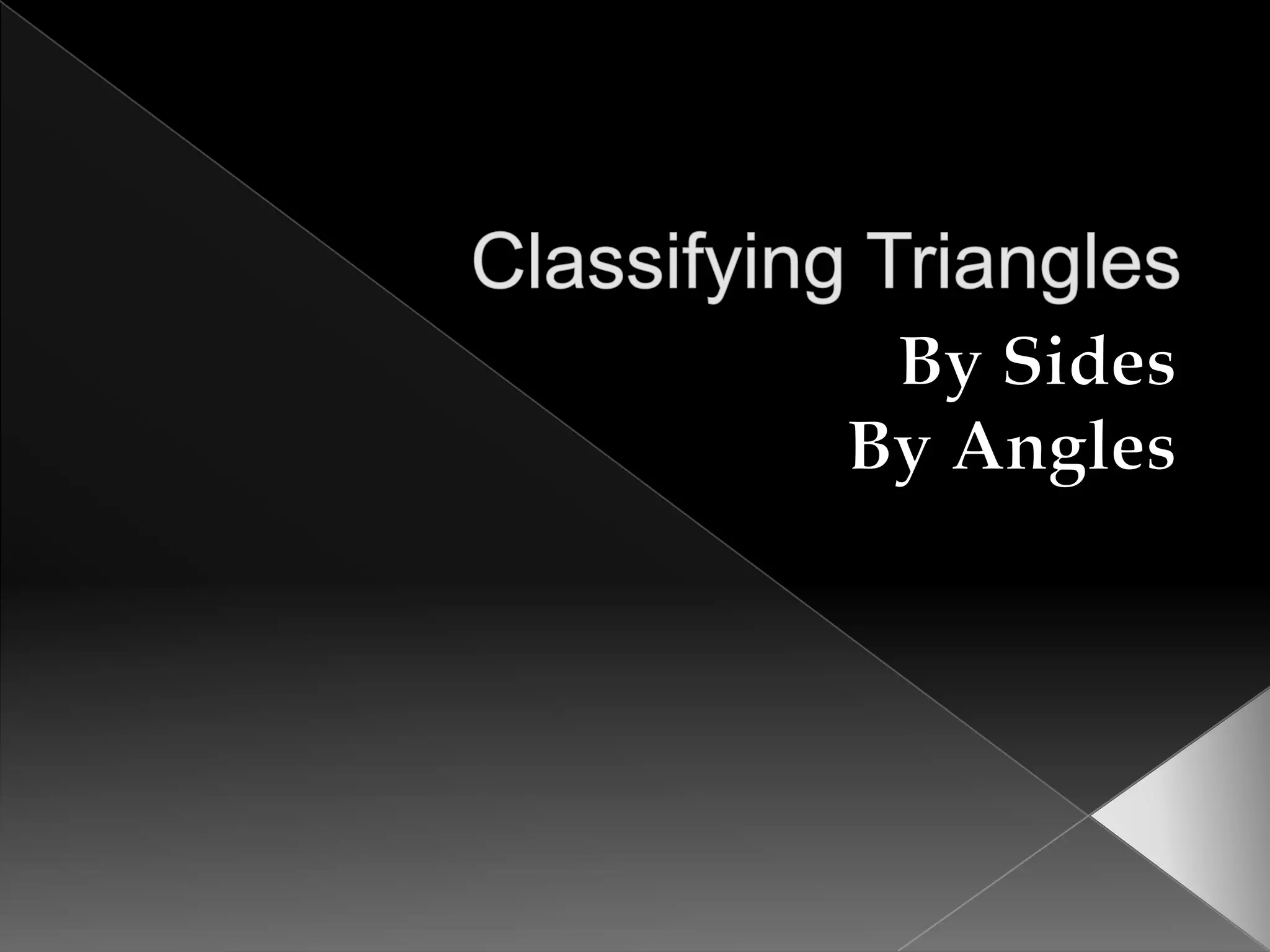 Classifying triangles - Boggess | PPTX