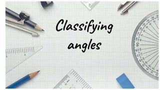 Classifying angles for grade - 5 students | PPT