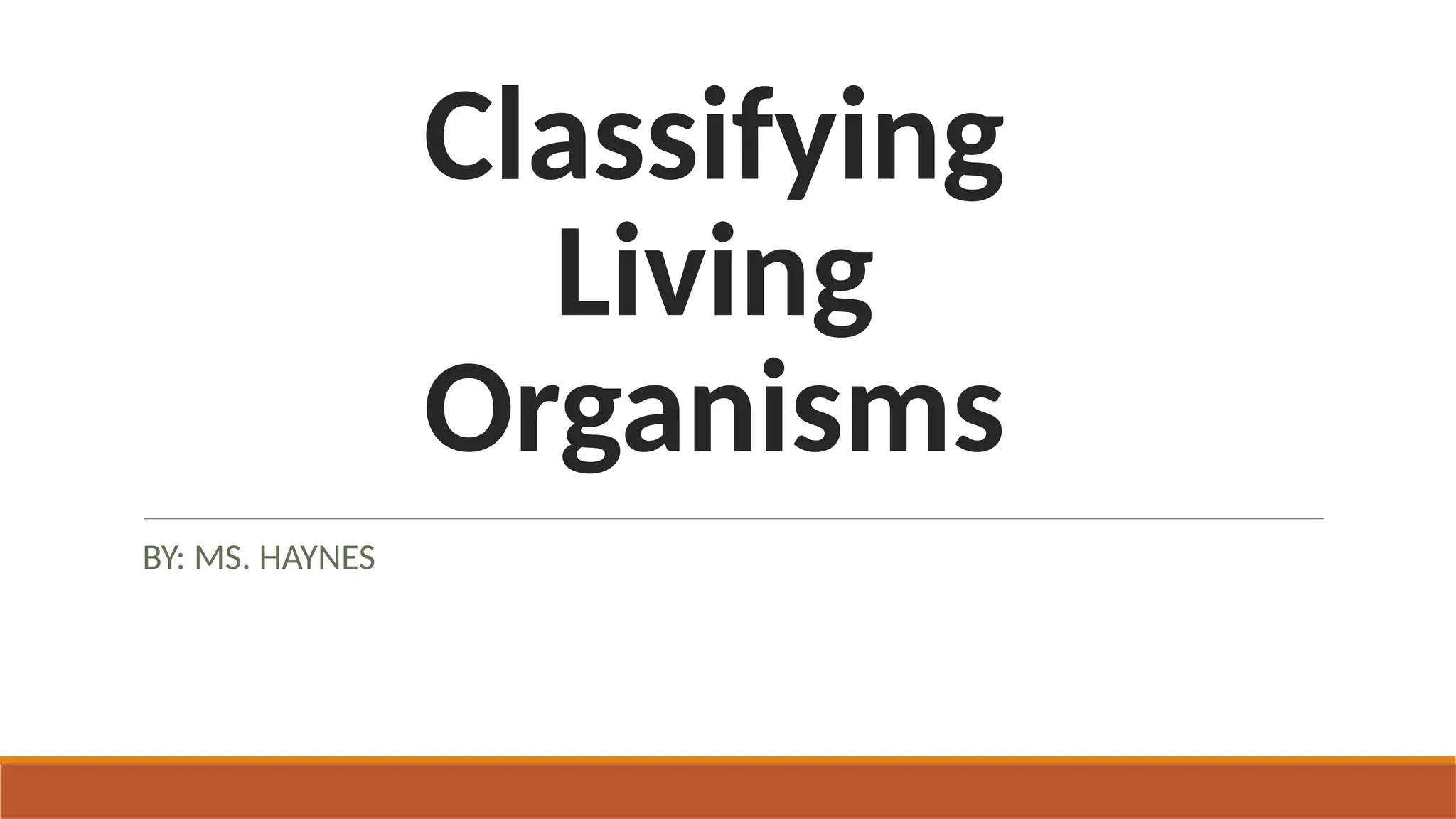 Classifying Living Organismssssdass.pptx