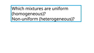 classifying non-uniform (heterogeneous) uniform homogeneous_w2.pptx