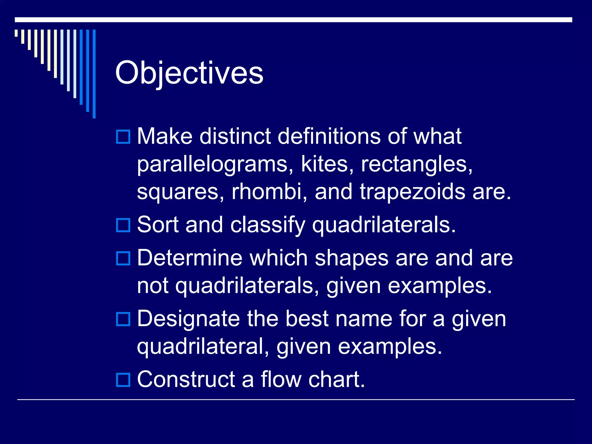 Classifying quadrilaterals | PPT