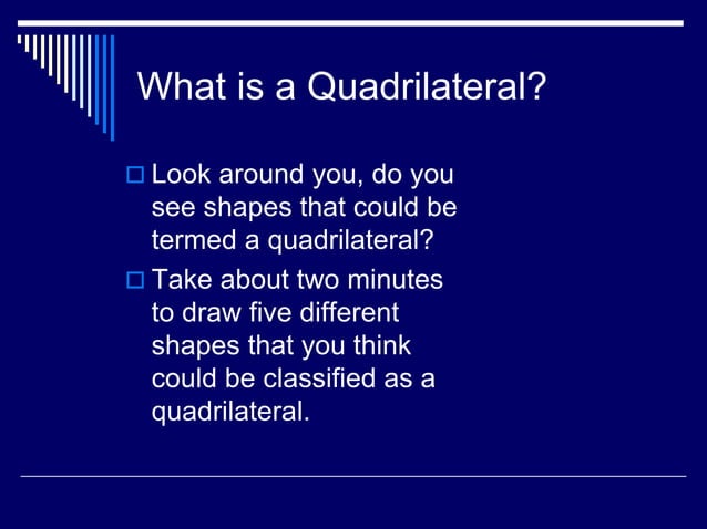 Classifying quadrilaterals | PPT