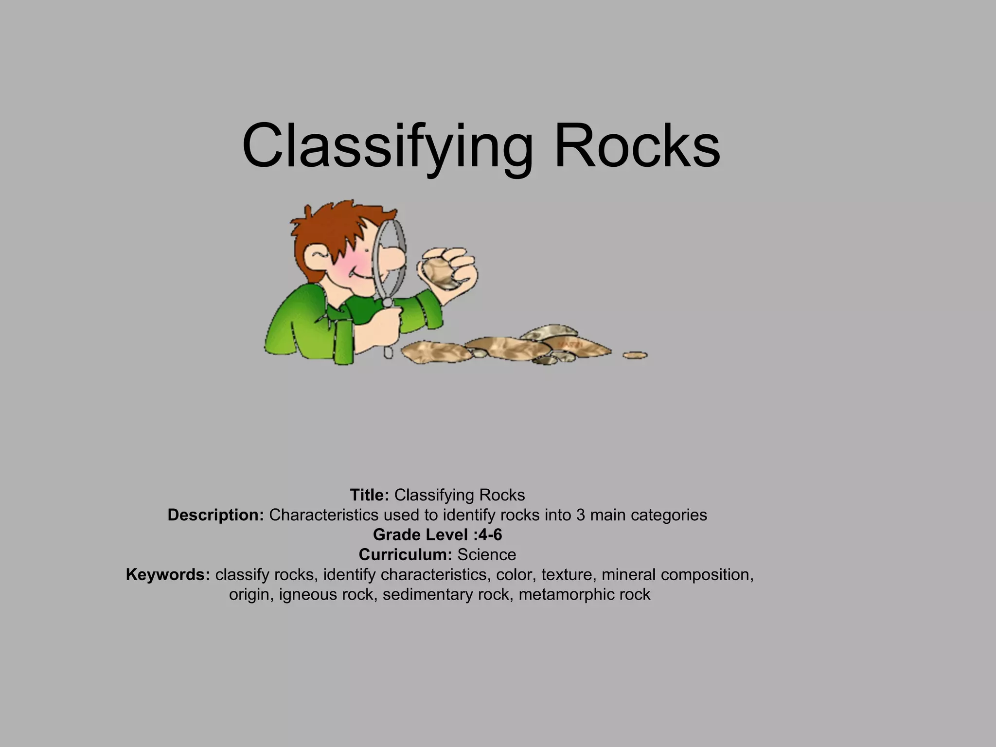 Classifying rocks | PPT | Geology | Science