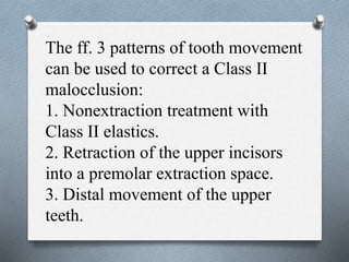Class II Malocclusion (Camouflage Treatment) | PPTX