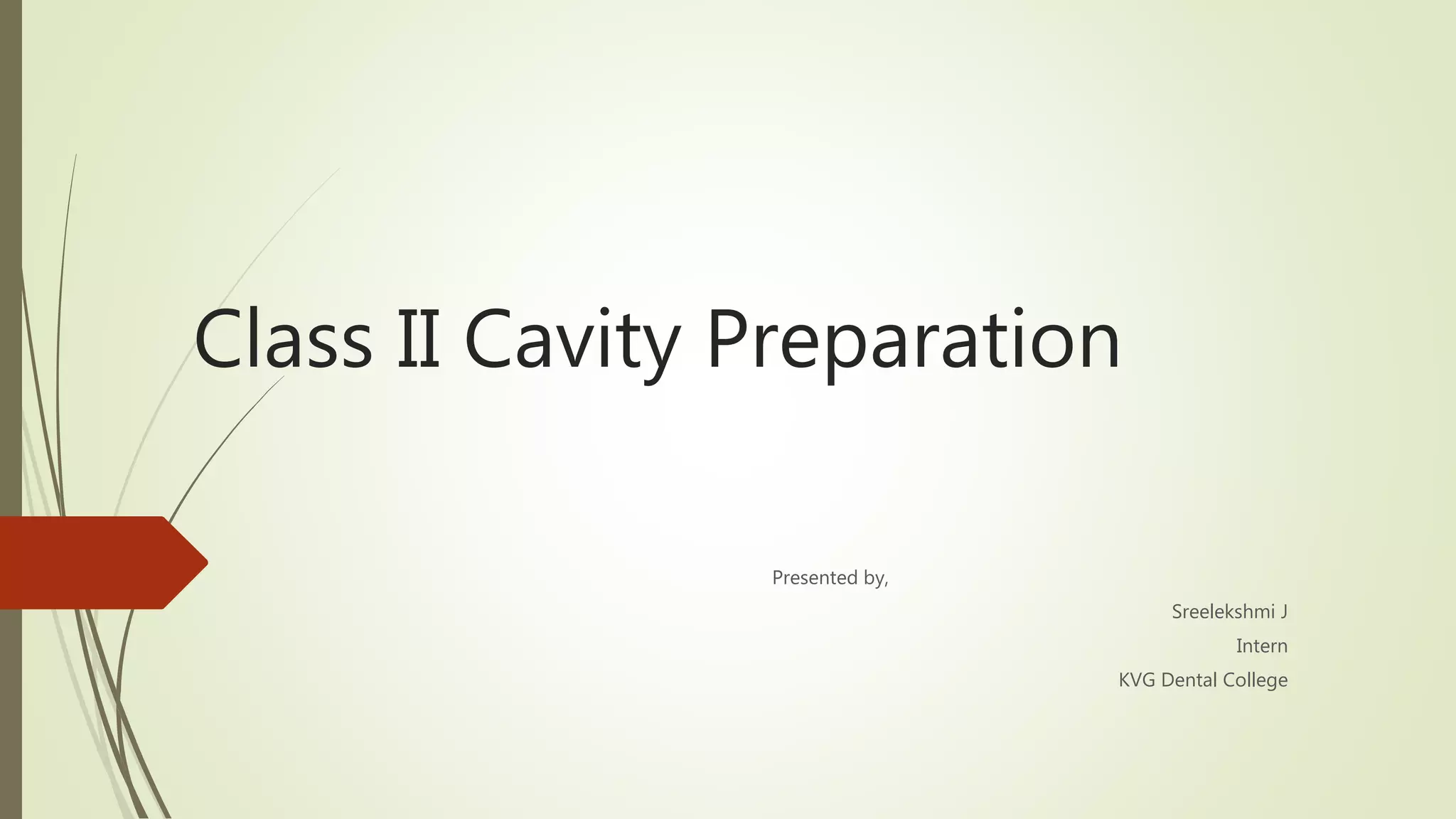 Class II cavity preparation | PPTX