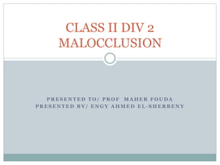 Class ii div 2 | PPTX