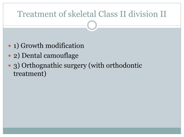 Class ii div 2 | PPTX | Dental Health | Diseases and Conditions