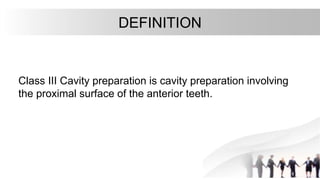 Class iii cavity preparation | PPTX