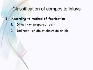 Class i, ii indirect tooth coloured restoration | PPTX