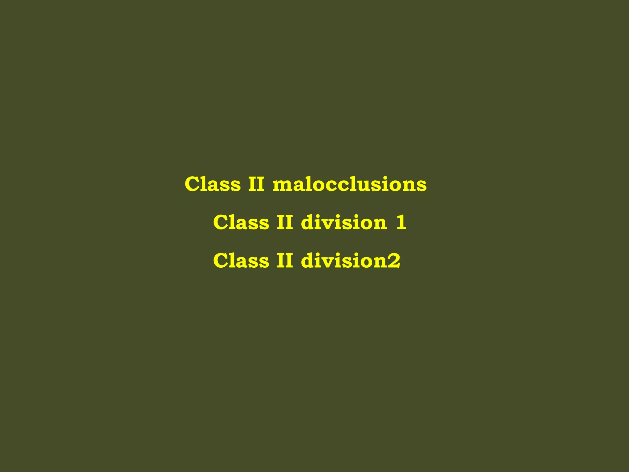 Class II malocclusion | PPT