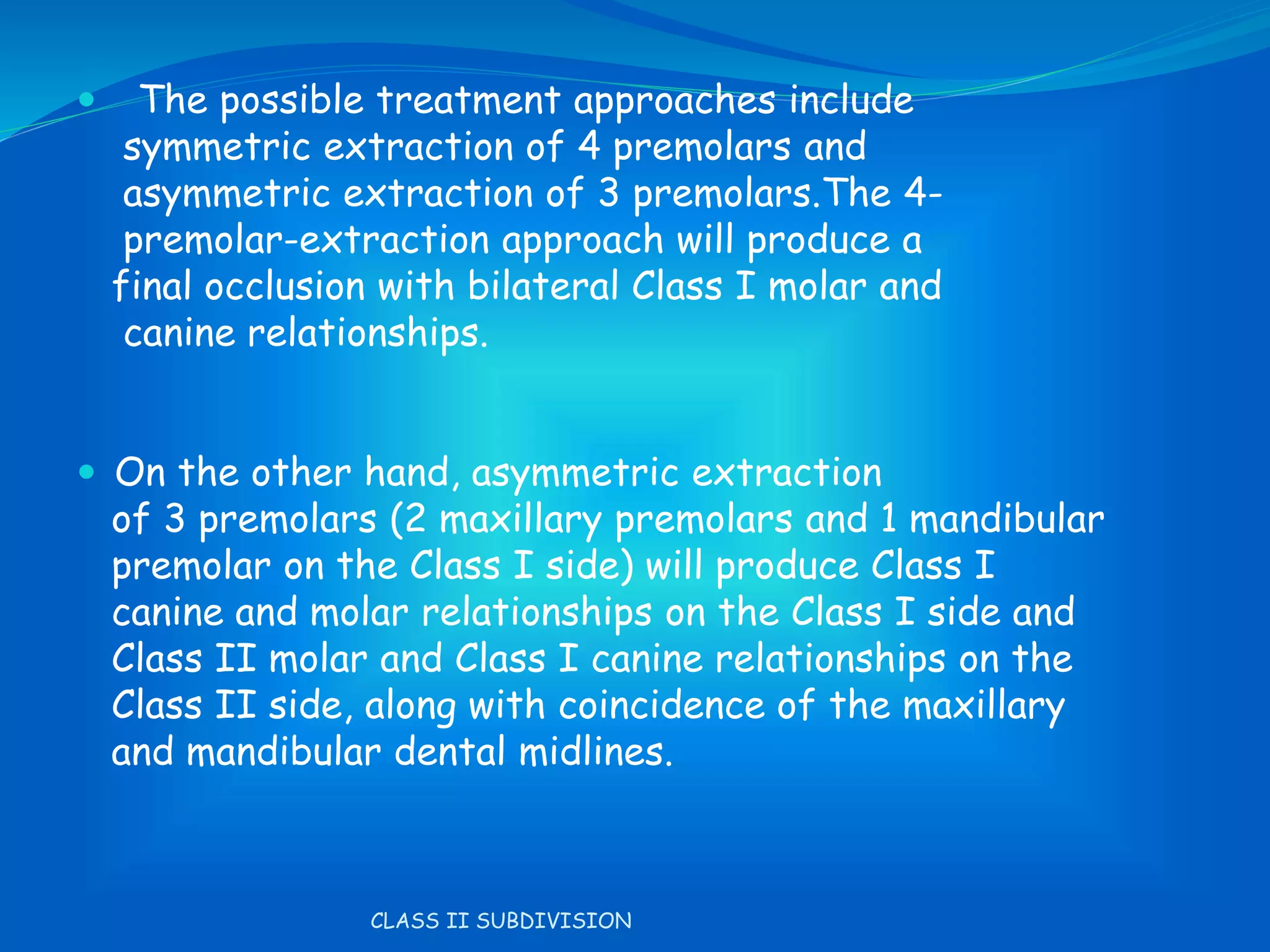 Class II subdivision treatment. ( journal club presentation) | PPTX