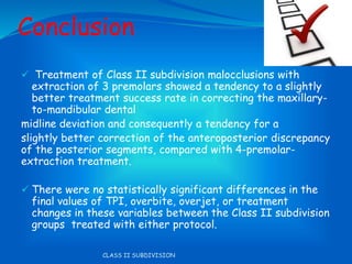 Class II subdivision treatment. ( journal club presentation) | PPTX