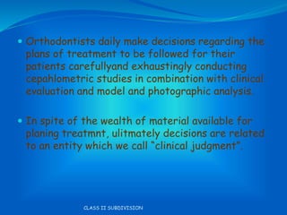Class II subdivision treatment. ( journal club presentation) | PPTX