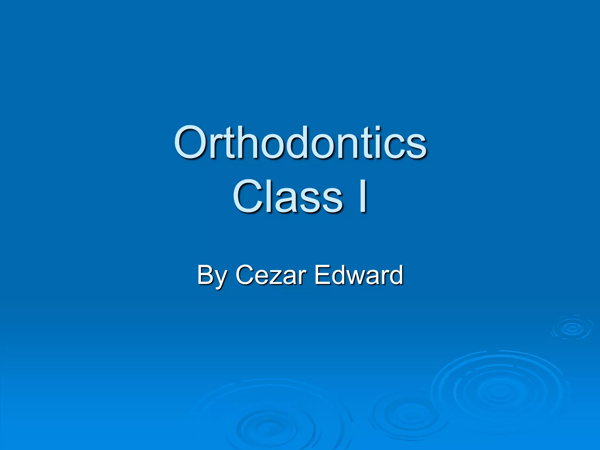Class i orthodontics Dentistry | PDF
