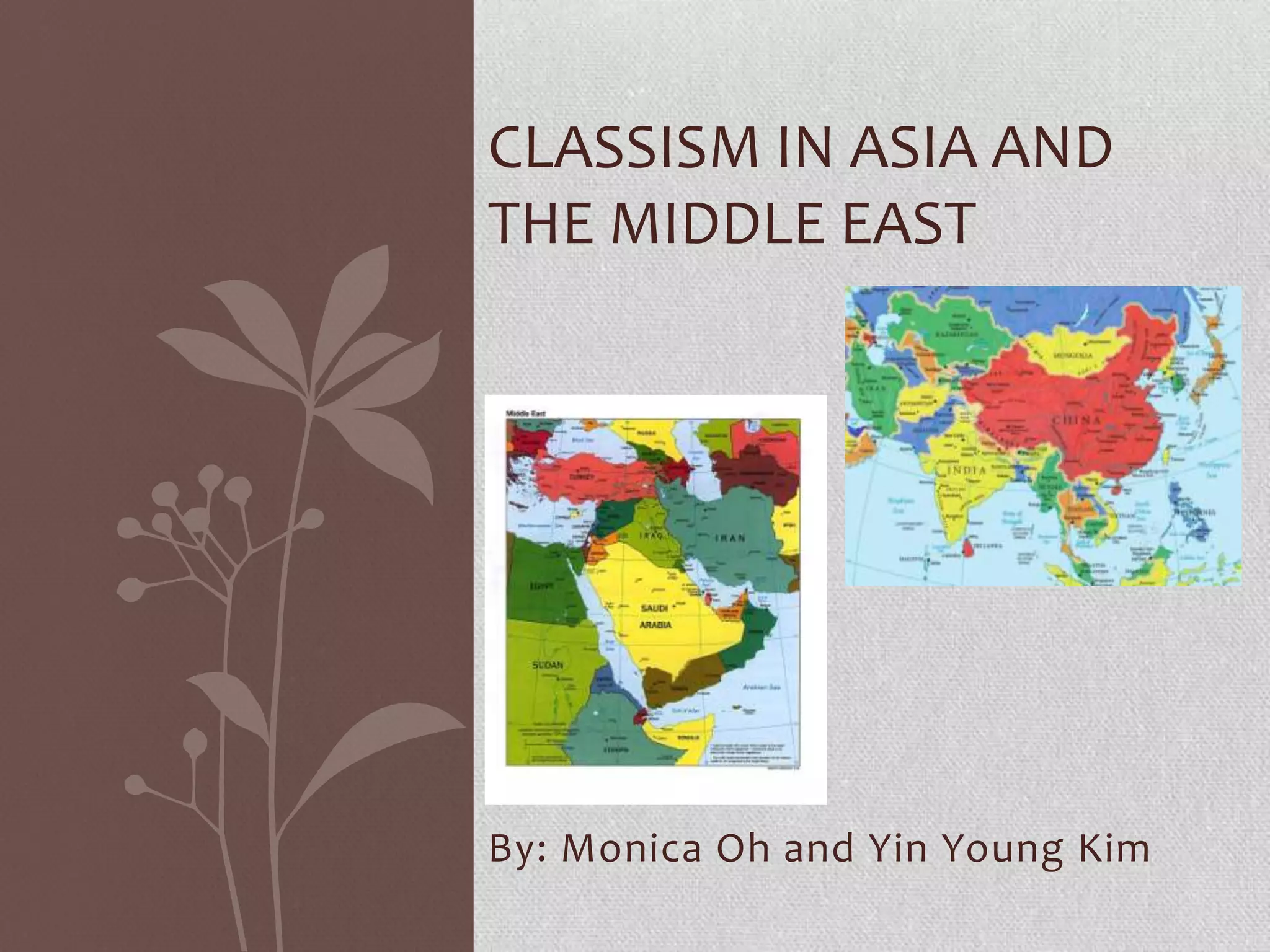 Classism in asia and the middle east | PPTX