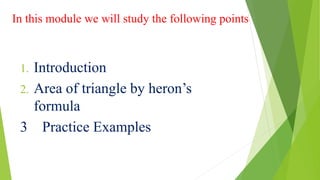 Class IX ch 12 Herons formula module 1 ppt .pdf