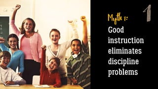 5 Prolific Myths of Classroom Management | PDF