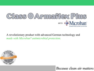 Class O Armaflex Plus With Microban | PPT