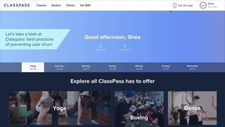 Does ClassPass Go Too Far to Prevent User Churn? | PDF