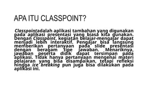 Classpoint dan Pembelajaran Interaktif.pptx