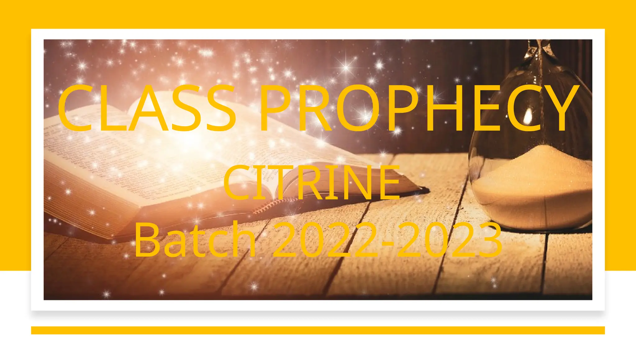 CLASS PROPHECY section CITRINE 2023-2024.pptx