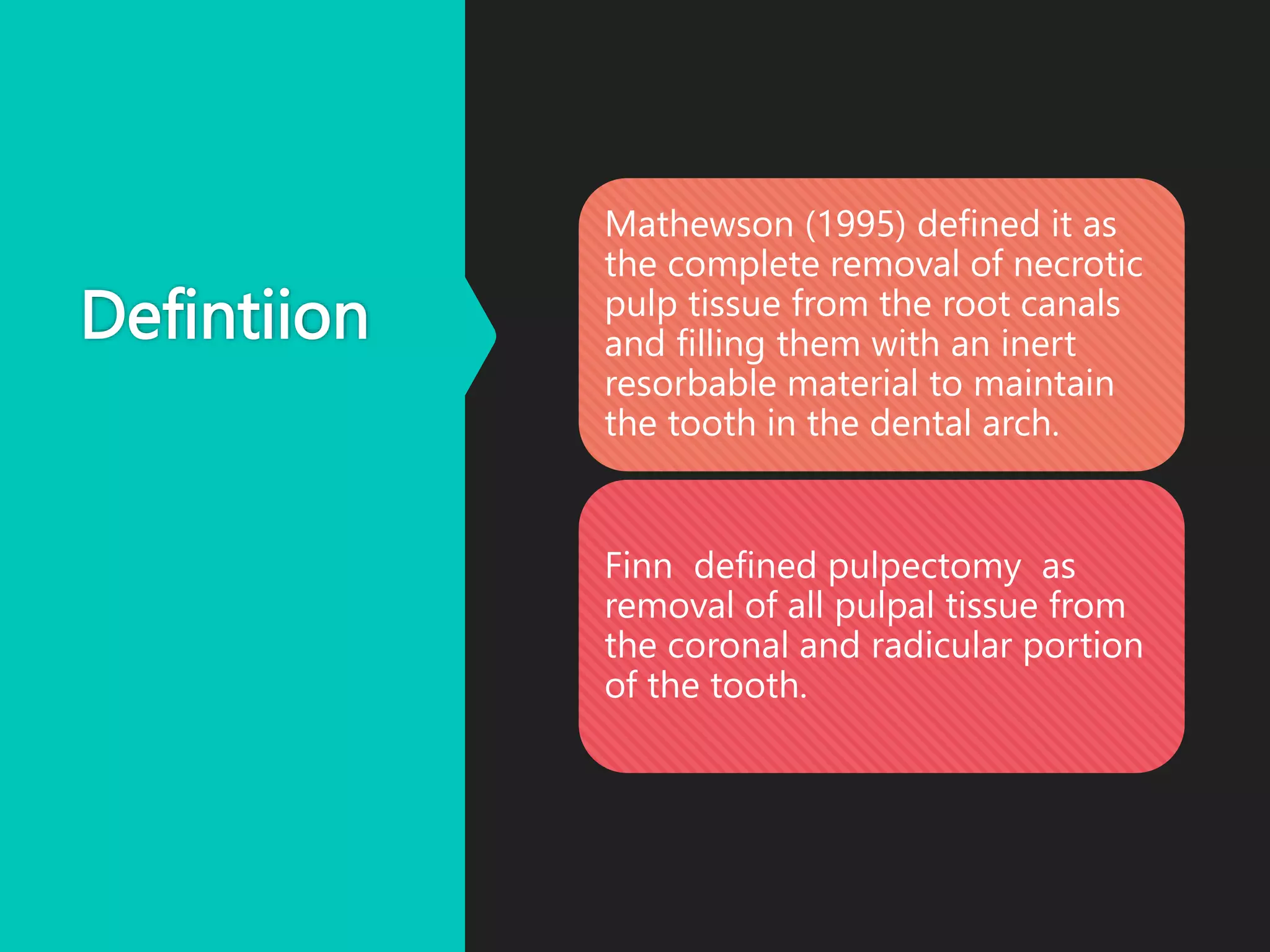 pulpectomy | PPTX | Dental Health | Diseases and Conditions