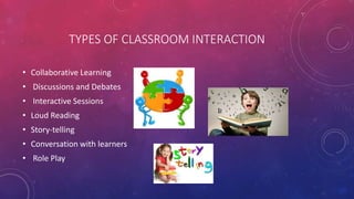 Classroom Interaction | PPTX