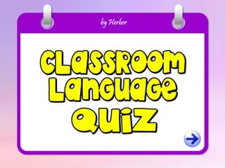classroom-language-quiz-fun-activities-games-games.pptx
