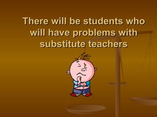 Classroom Management For Substitute Teachers by SVitto | PPT