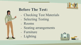 Administering Tests (significance, procedures) | PPT