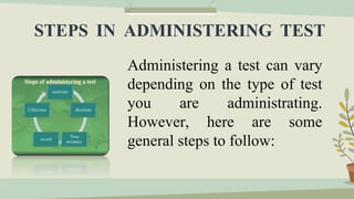 Administering Tests (significance, procedures) | PPTX