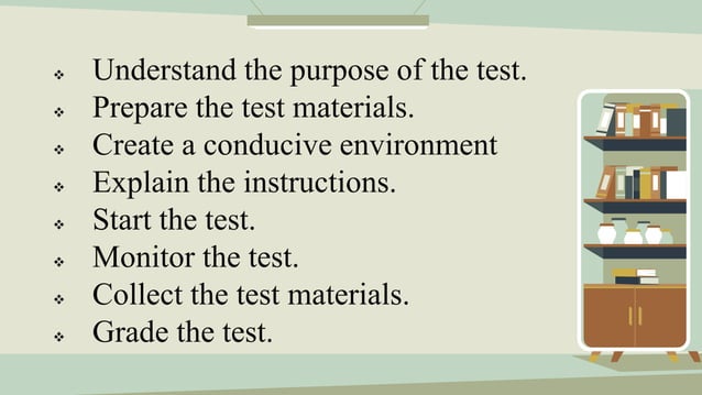 Administering Tests (significance, procedures) | PPT