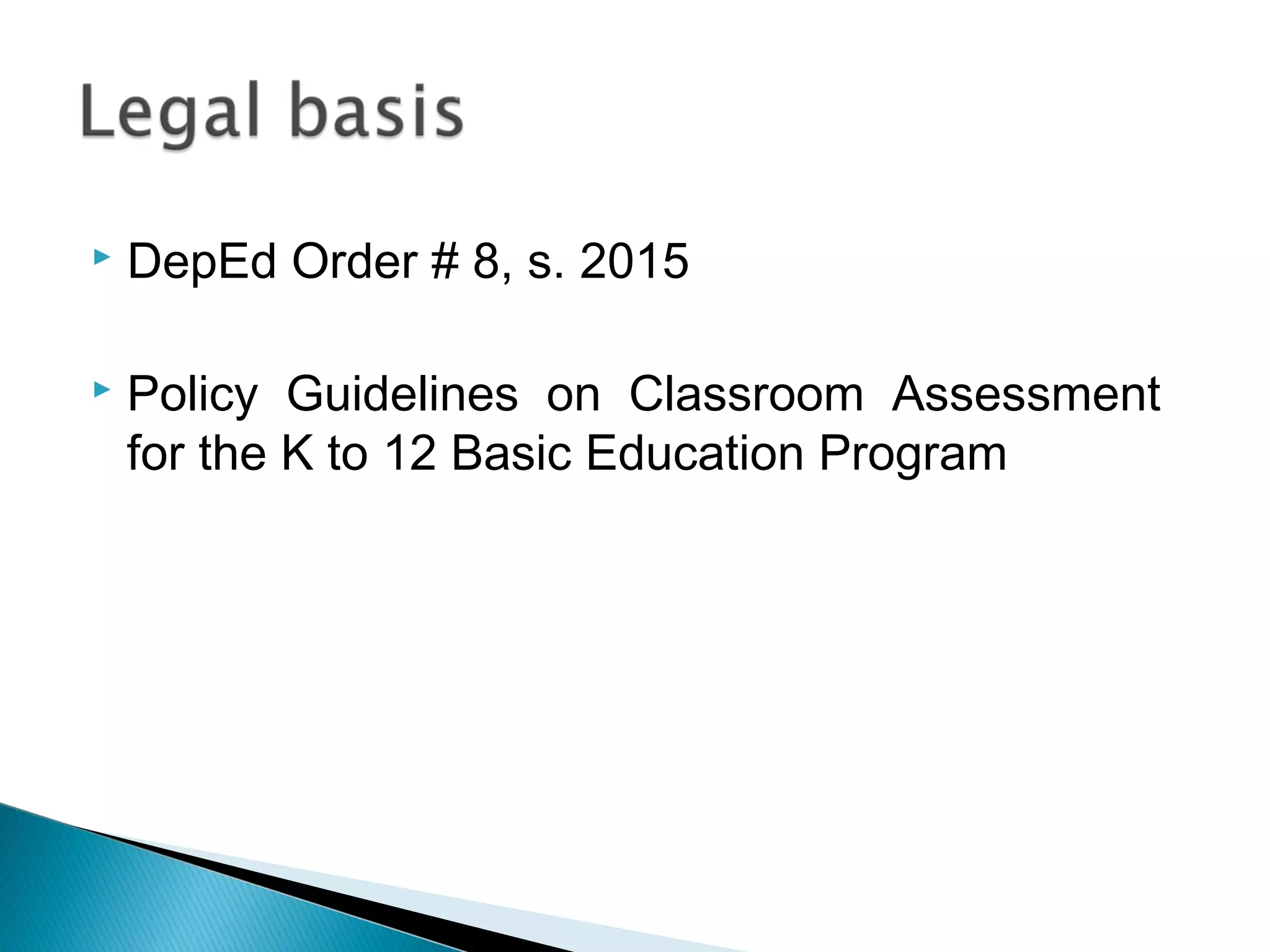 Classroom assessment for the k to 12 (BEC) | PPT
