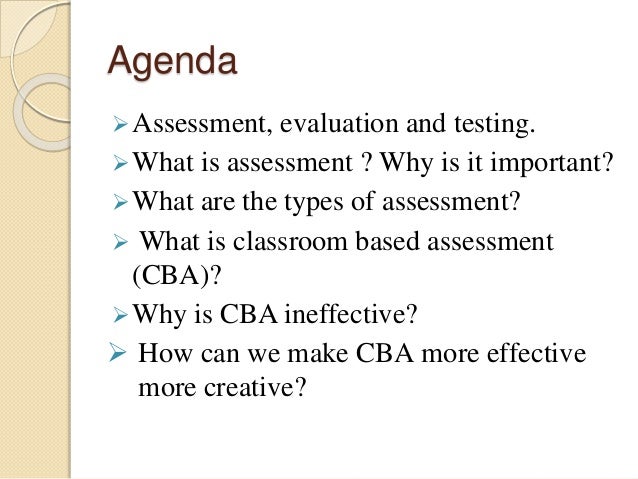 Classroom Based Assessment Classroom Based Assessment