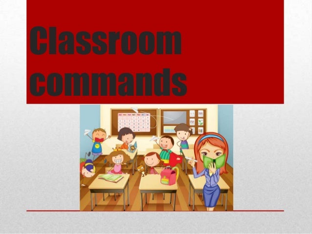Classroom commands