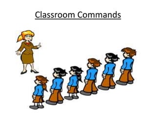 Classroom commands | PPTX
