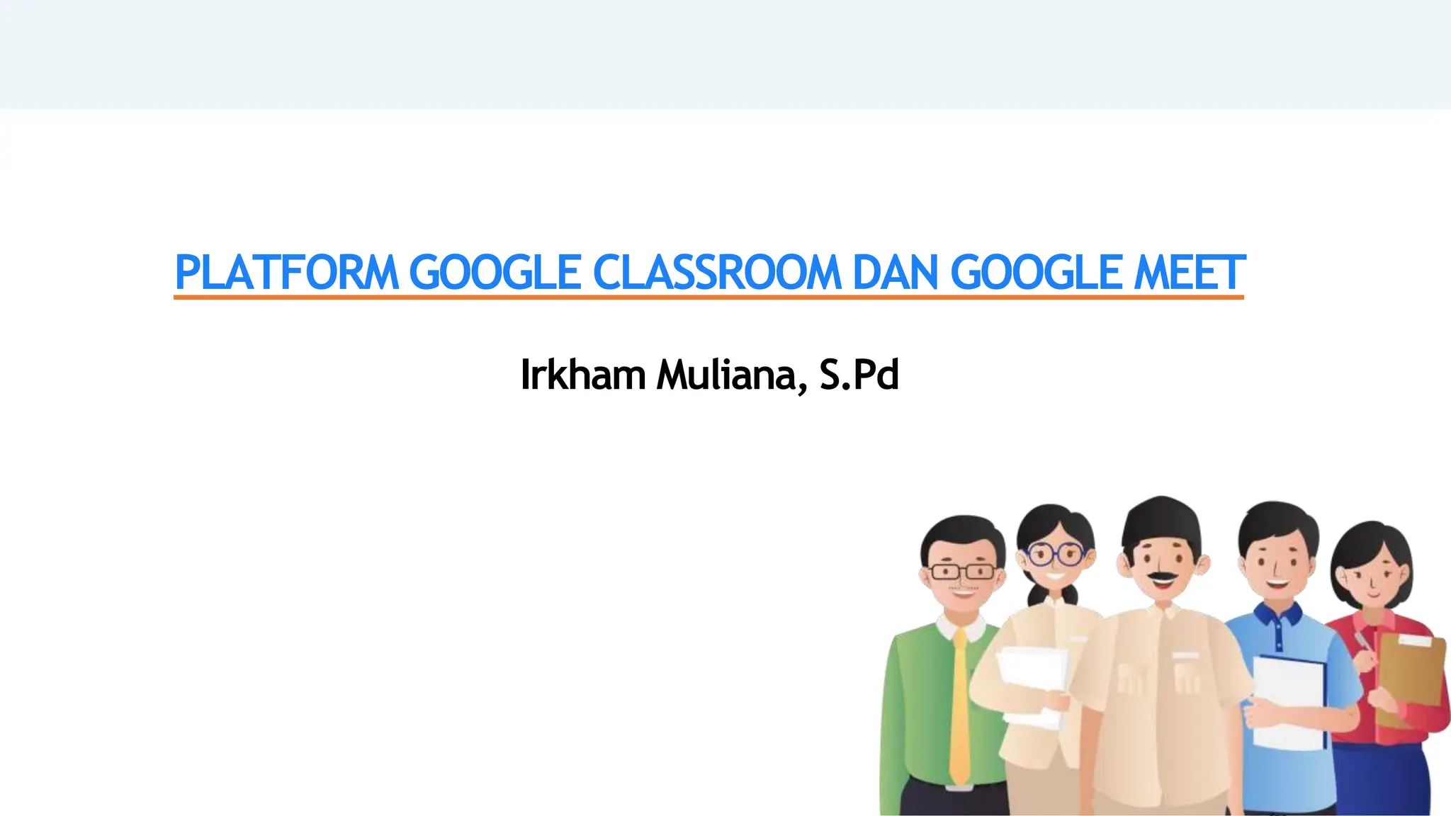 Classroom dan GOOGLEMeet PADA PEMBELAJARAN.pptx